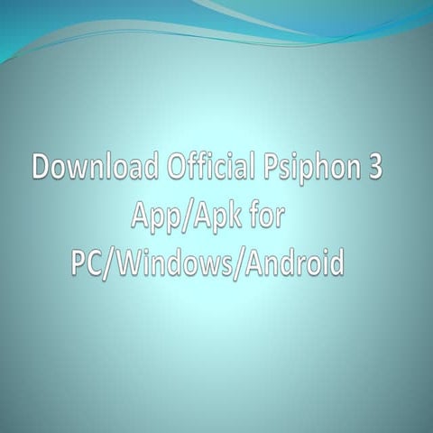 psiphon for pc | PPTX