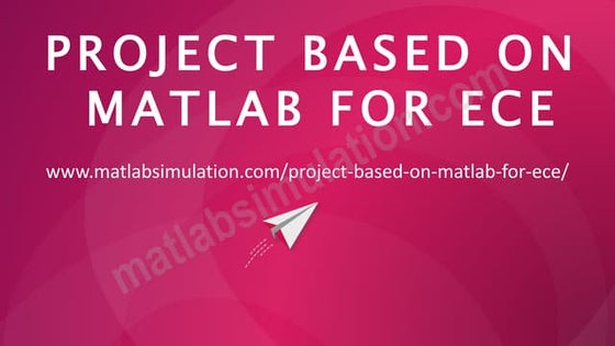 Communication System Projects Using Matlab Research Help Ppt