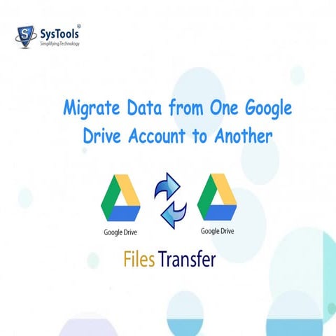Migrate Data from One Google Drive Account to Another Using Google ...
