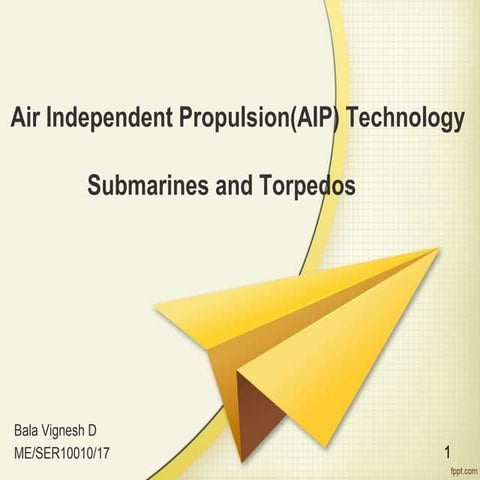 Air Independent Propulsion for Submarines | PPT