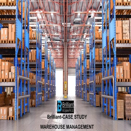 Brilliant Warehouse System Case Study | PDF