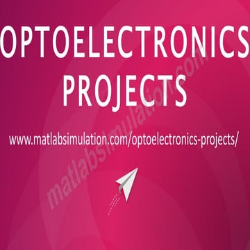 Optoelectronics Projects Research Help | PPTX