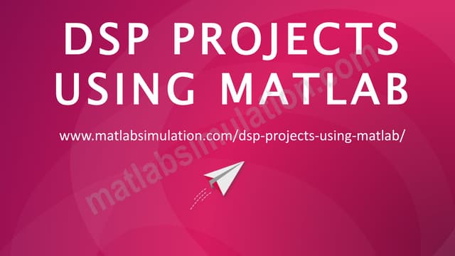 Dsp Projects Using Matlab Research Help Pptx Computer Software And