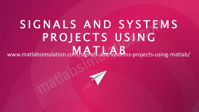 Signals And Systems Projects Using Matlab Research Topics Ppt