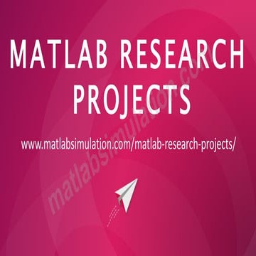 MATLAB Research Projects Guidance | PPT