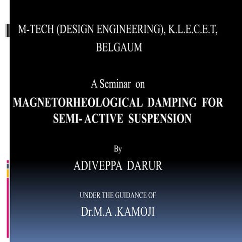 Magnetorheological damping for semiactive suspension system.ppt
