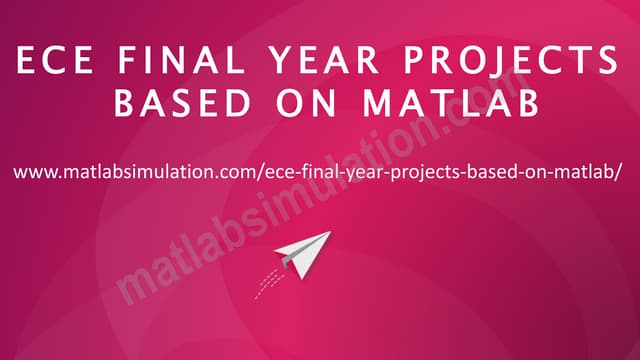 Ece Final Year Projects Based On Matlab Research Ideas Ppt