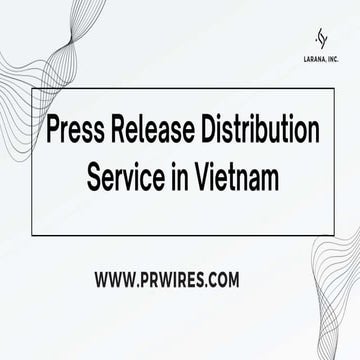Press Release Distribution Service in Vietnam | PPTX