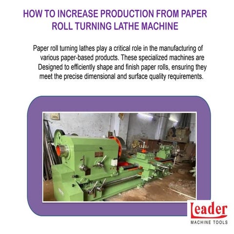 How to Increase Production from Paper Roll Turning Lathe Machine | PDF