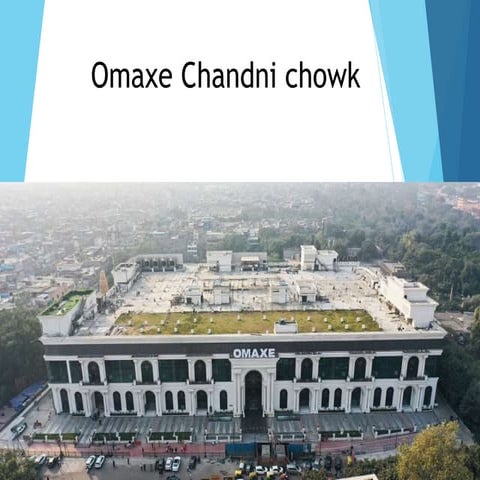 Omaxe Chandni Chowk: The Pinnacle of Elegance | PPTX