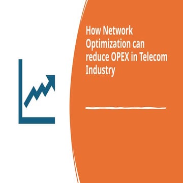 How Network Optimization can reduce OPEX in Telecom Industry.pptx