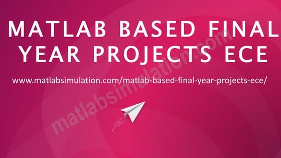 Electronics Engineering MATLAB Projects Research Topics | PPT