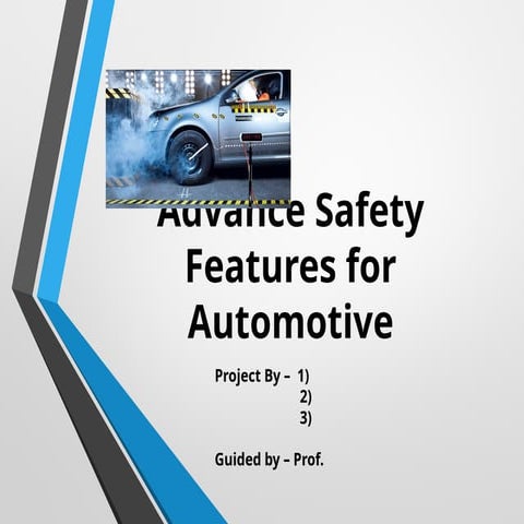 PPT On Project "Advance Safety Features for Automotive" | PPT