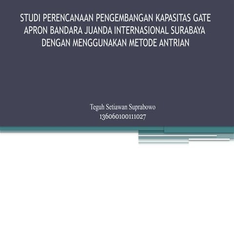 PPTstudi perencanaan pengembangan kapasitas gate.pptx