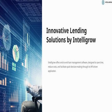 Intelligrow: Smart Loan Management Platform | PPTX