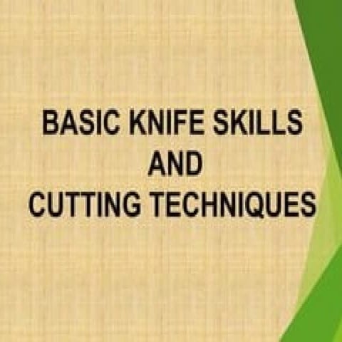 TLE 10-COOKERY BASIC KNIFE SKILLS AND CUTTING TECHNIQUESS PPT | PPTX