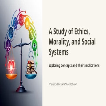 A Study of Ethics, Morality, and Social Systems_PPT.pptx