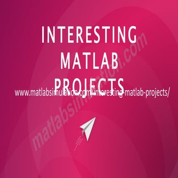Interesting Matlab Projects Research Help Ppt 