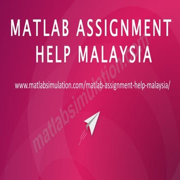 MATLAB Assignment help Malaysia Research Thesis Topics | PPT