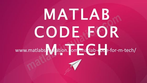 MATLAB Student Projects Research Guidance | PPT