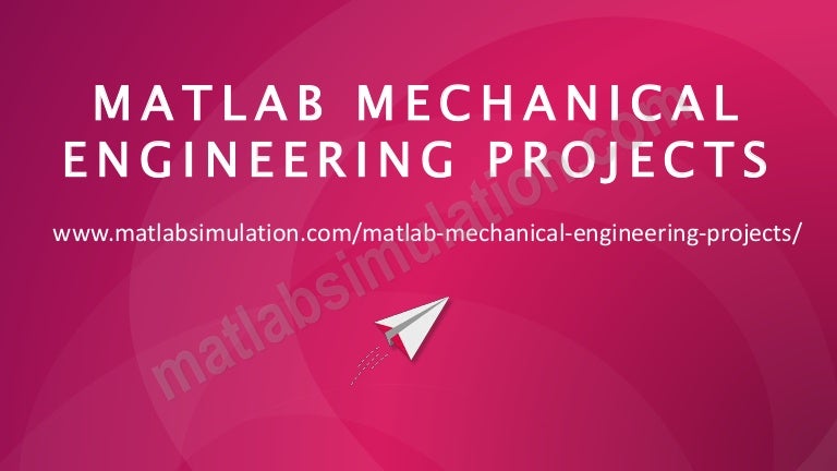 MATLAB Mechanical Engineering Research Projects