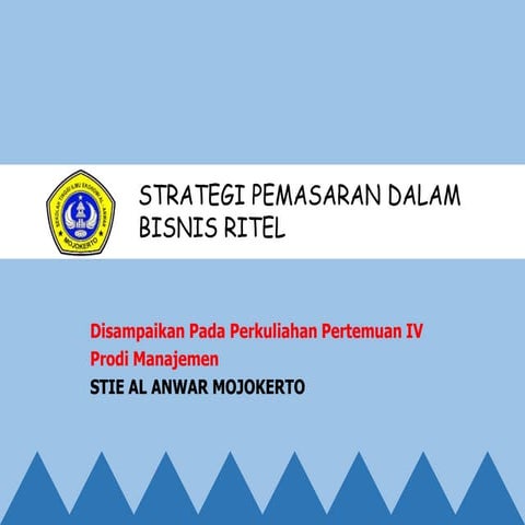 Strategi pemasaran dalam bisnis ritel diperusahaan | PPT