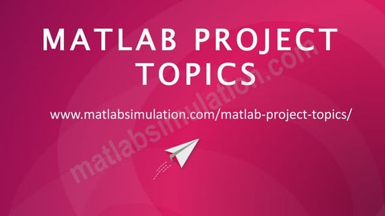 MATLAB Project Report Research Guidance | PPT