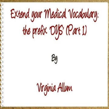Extend your Medical Vocabulary: the prefix 'DYS' (Part 1) | PPT