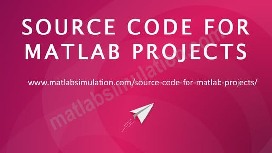 Phd Projects In Matlab Simulink Research Ideas Ppt