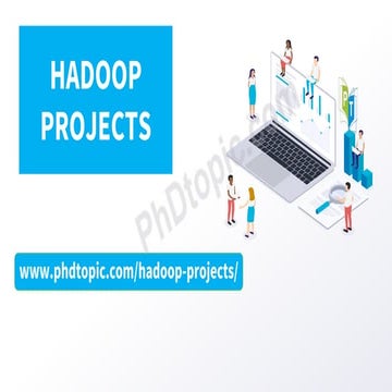 Hadoop Projects For Research Scholars | PPT