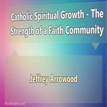 Catholic Spiritual Growth - The Strength of a Faith Community | PPTX