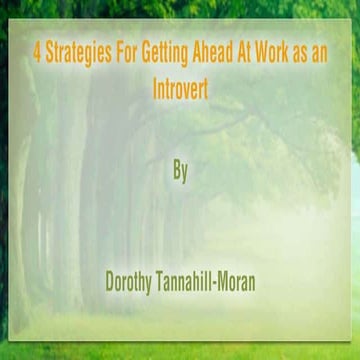 4 Strategies For Getting Ahead At Work as an Introvert | PPT