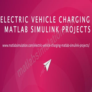 Electric Vehicle MATLAB Simulink Projects Research Assistance | PPTX