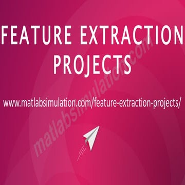 Feature Extraction Research Project Ideas | PPT