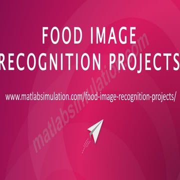Food Image Recognition Projects Research Assistance | PPT