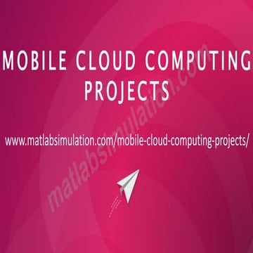 Mobile Cloud Computing Projects Research Guidance | PPT