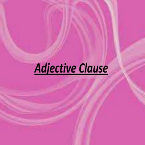 Ppt. adjective clause | PPTX