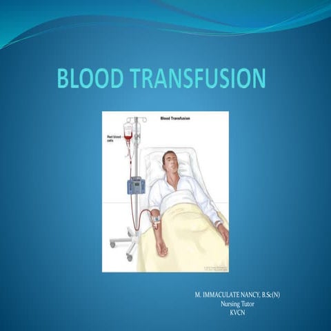 Nursing management of a patient with blood transfusion | PPTX