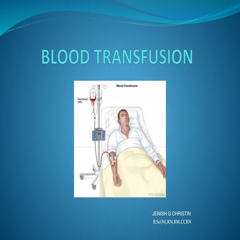 BLOOD TRANSFUSION FOR THE PATIENTS | PPT