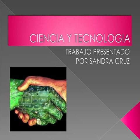 Ppt.ciencia y tecnologia | PPTX