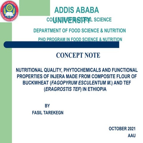 PPT-Concept note- FasiNUTRITIONAL QUALITY, PHYTOCHEMICALS AND FUNCTIONAL PROPERTIES OF INJERA ...