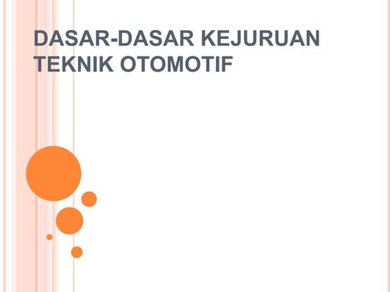 PPT - DASAR-DASAR KEJURUAN TEKNIK OTOMOTIF.pptx