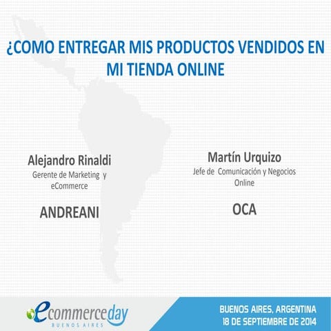 Presentación Alejandro Rinaldi - eCommerce Day Buenos Aires 2014 | PPTX ...