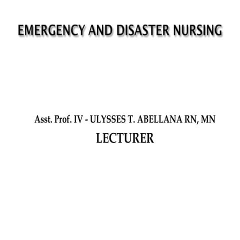 PPT - Emergency and Disaster Nursing.ppt