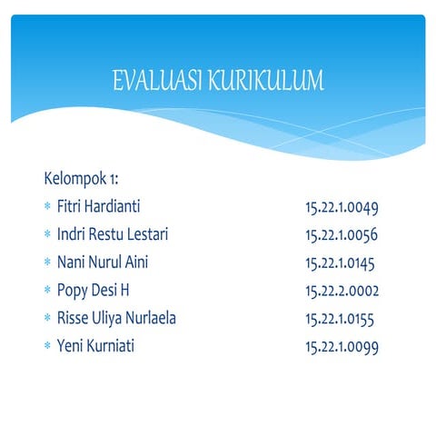 Ppt evaluasi-kurikulum-kel.-1 | PPTX