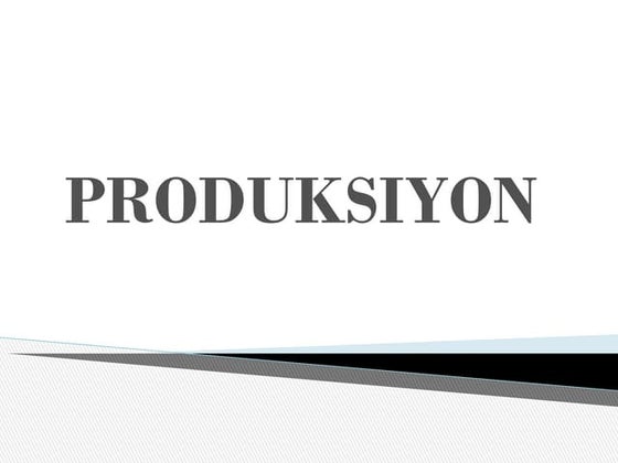 salik ng produksyon | PPTX