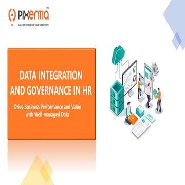 How Data Integration and Governance Enables HR to Drive Value .pptx