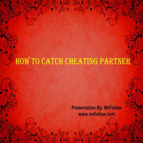 How To catch Cheating Partner | PPT