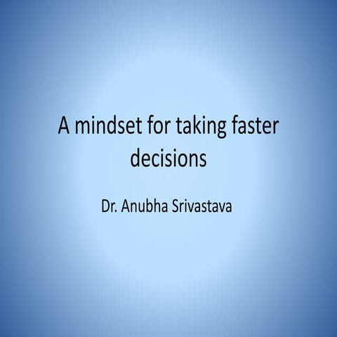 PPT - How to Decide Faster in Business .pptx