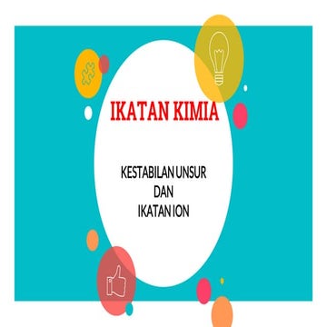 PPT-Ikatan-Kimia-Kestabilan-Unsur-dan-Ikatan-Ion (1).pptx